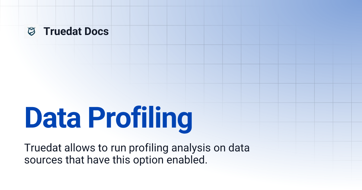 Data Profiling | Truedat Docs