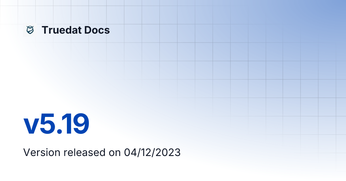 v5.19 | Truedat Docs