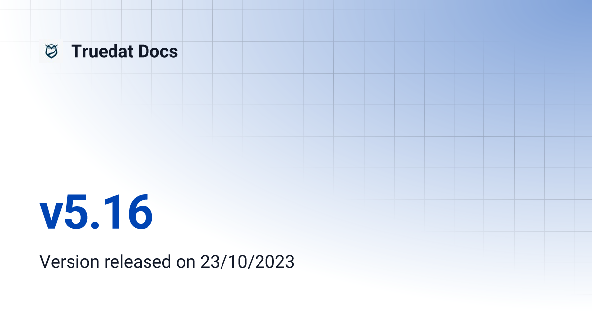 v5.16 | Truedat Docs