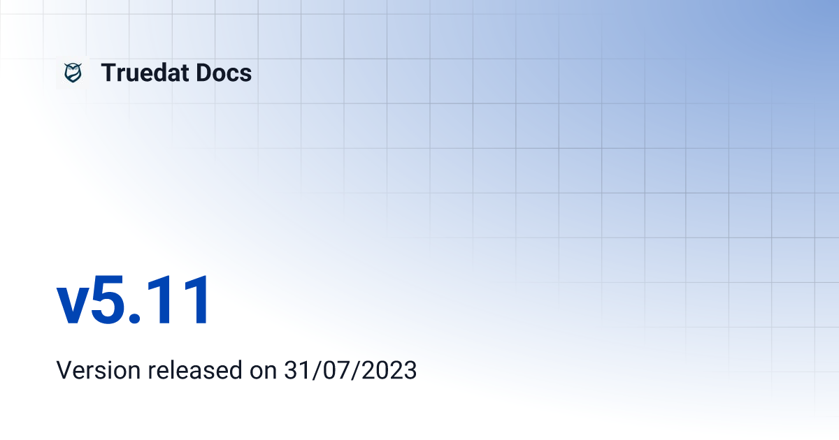 v5.11 | Truedat Docs